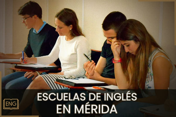 Las Mejores Escuelas de Inglés en Mérida 【2025】